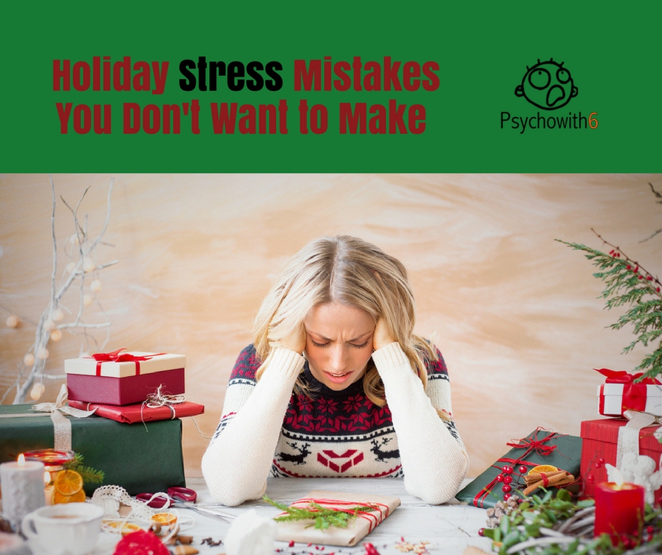 6 Christmas Stress Mistakes You Must Avoid Making