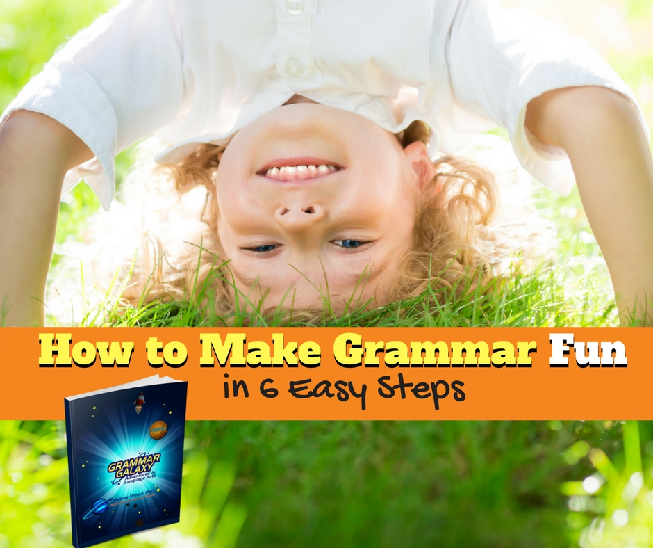How to Make Grammar Fun in 6 Easy Steps