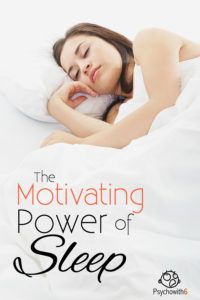 The Motivating Power of Sleep