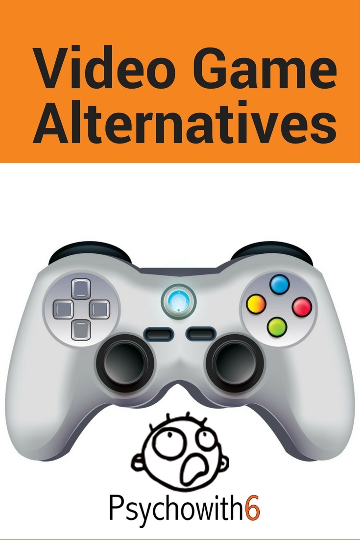 Alternatives to Video Games