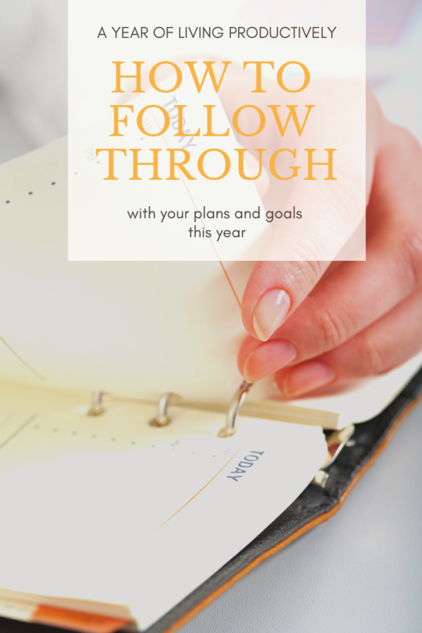 How You Can Follow Through with Your Plans and Goals This Year