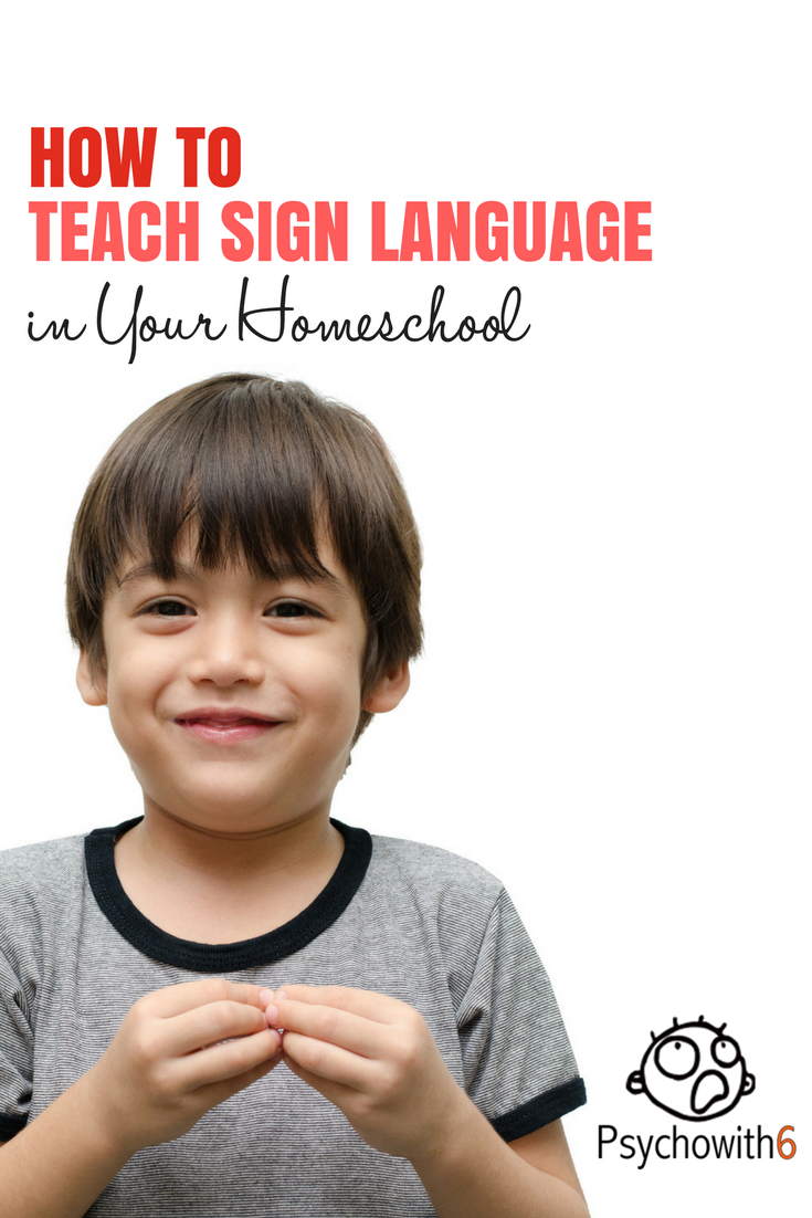 How to Teach Sign Language in Your Homeschool